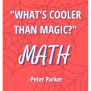 What's Cooler Than Magic? Math | Poster, Classroom, Math, Spiderman ...