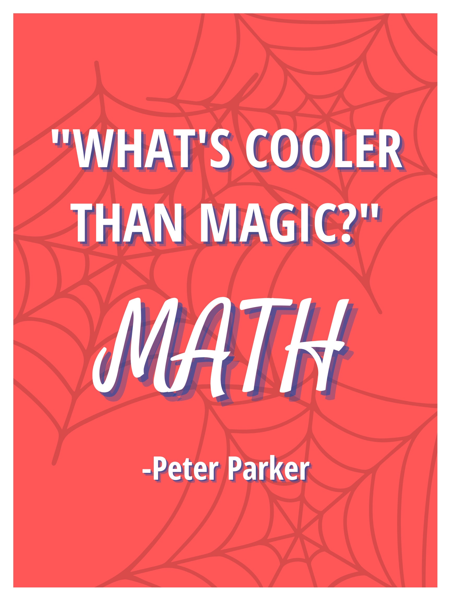 What's Cooler Than Magic? Math | Poster, Classroom, Math, Spiderman ...