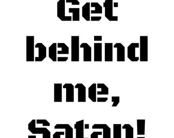 Get Behind Me Satan - Etsy