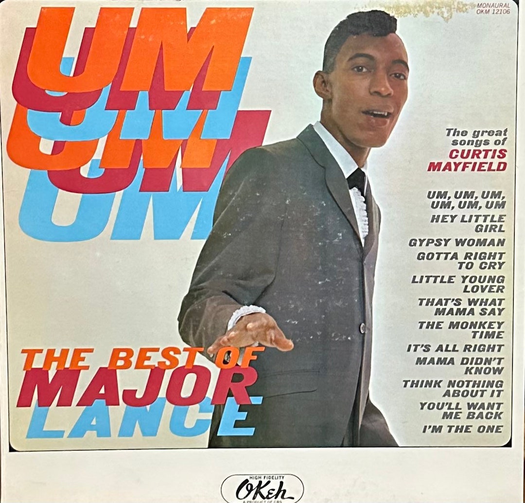 Major Lance: Um, Um, Um, Um, Um, Um the Best of Major Lance. Vinyl LP ...