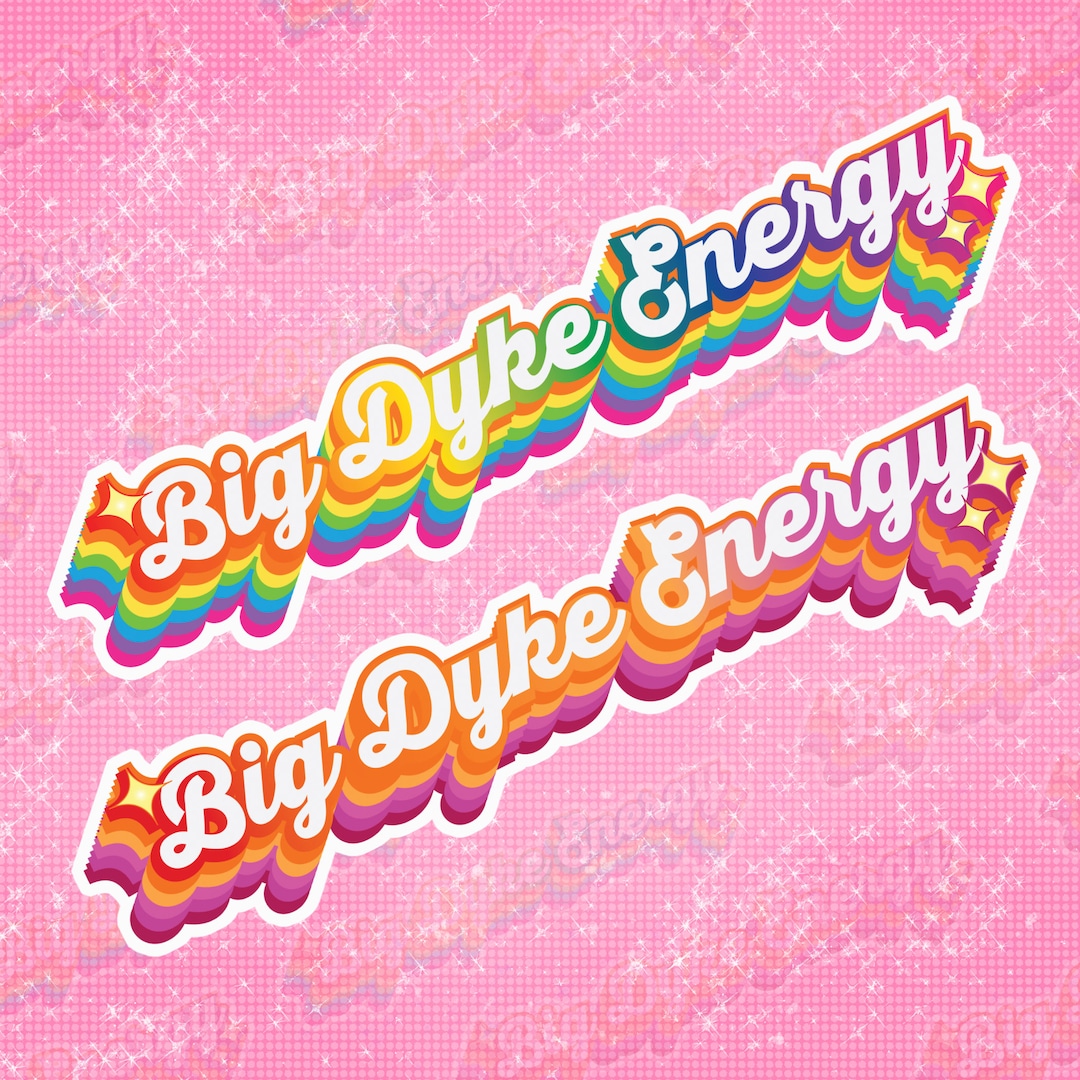 Big Dyke Energy Lesbian Sticker - Etsy