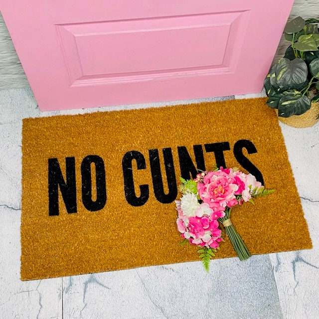 No Cunts Doormat, Funny Doormat, Rude Doormat, No Cunts, Swearing ...