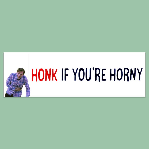 Honk If Horny - Etsy