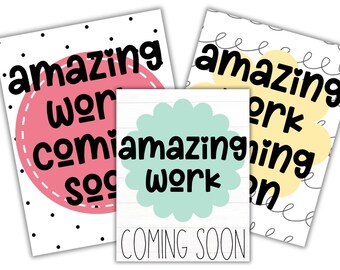 Amazing Work Coming Soon Posters | Classroom Student Work Display ...