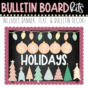 BULLETIN BOARD KIT - Happy Holidays | Christmas Holiday | Classroom ...