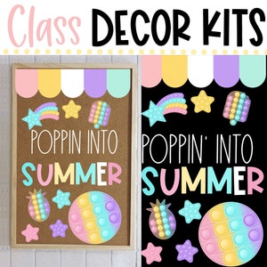 CLASS DECOR KIT- Poppin' Into Summer | End of School Year | Classroom ...