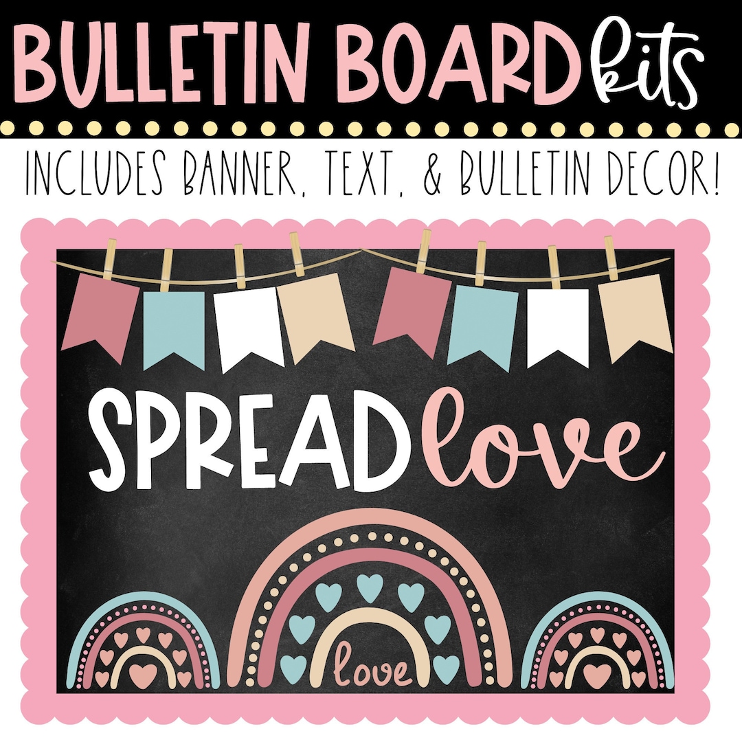 BULLETIN BOARD KIT- Spread Love | Valentine's Day | Classroom Décor ...