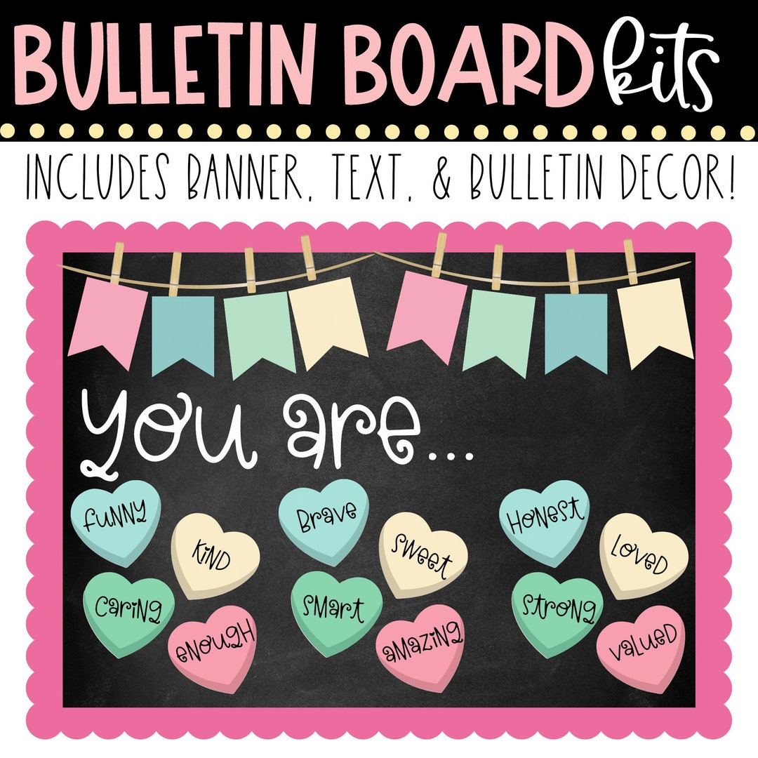 BULLETIN BOARD KIT- You Are Loved Valued | Valentine's Day | Classroom ...