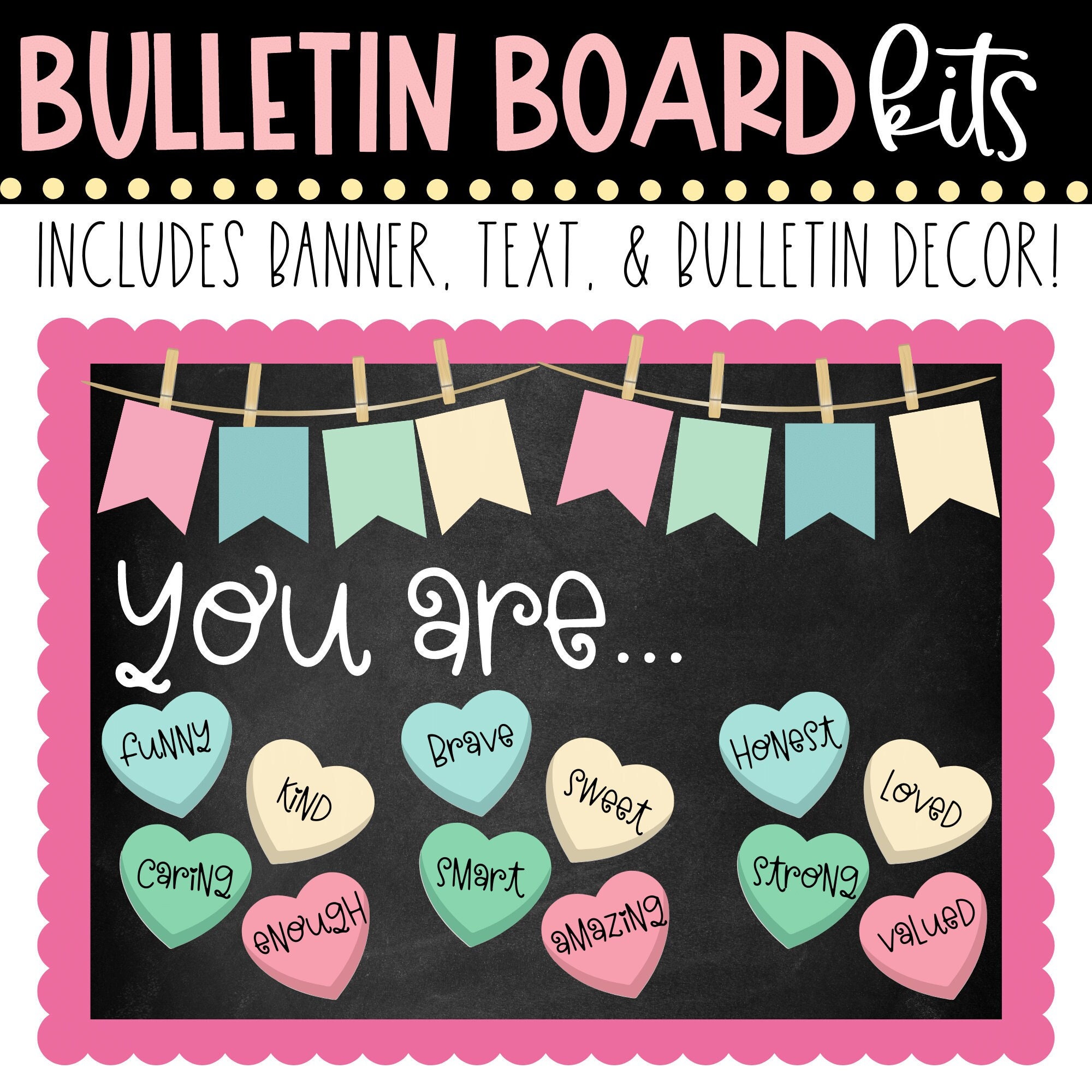BULLETIN BOARD KIT- You Are Loved Valued | Valentine's Day | Classroom ...