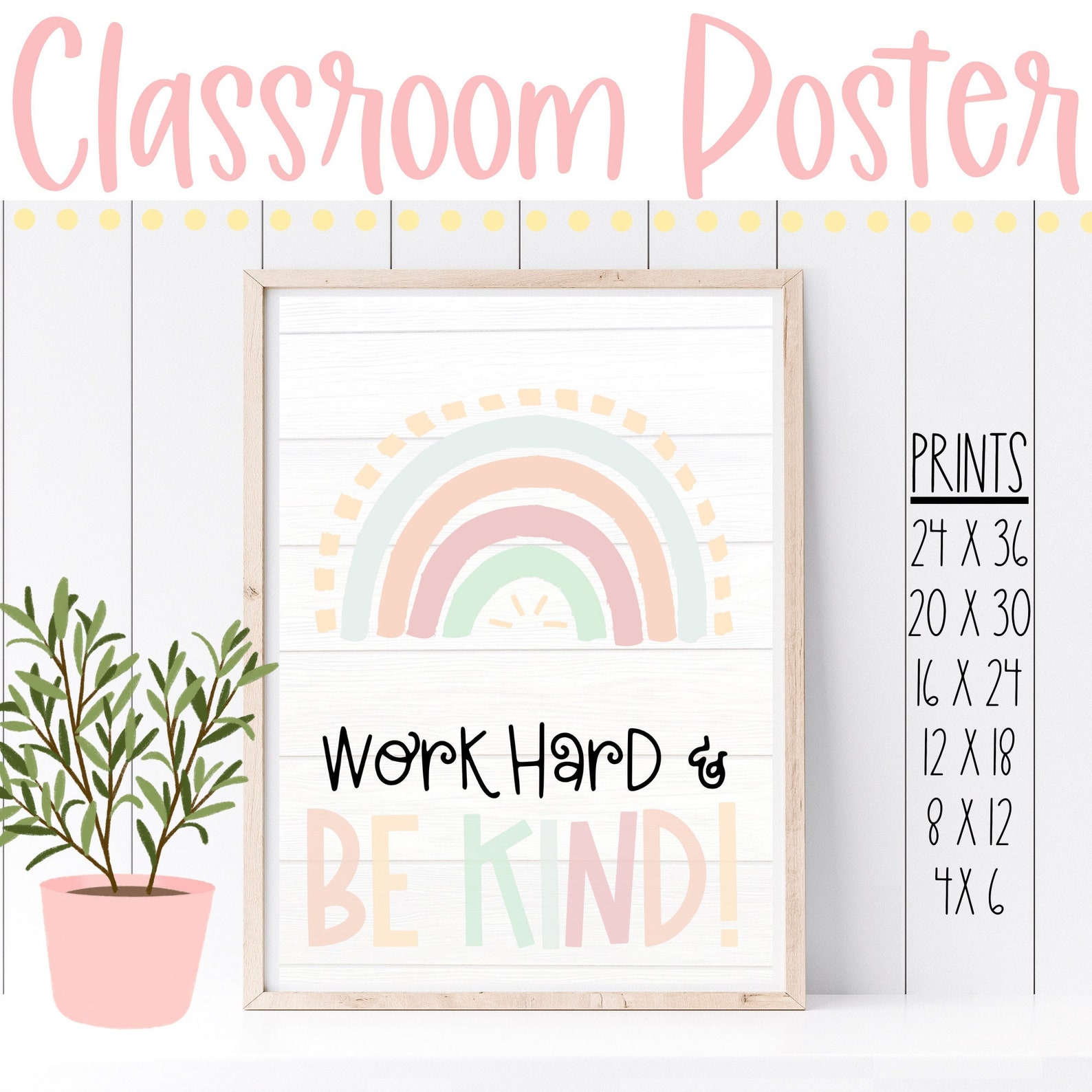 Classroom Poster | Work Hard & Be Kind | Motivational Poster | Class ...