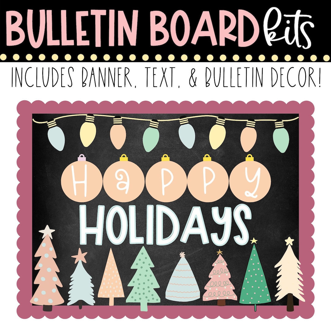 BULLETIN BOARD KIT - Happy Holidays | Christmas Holiday | Classroom ...