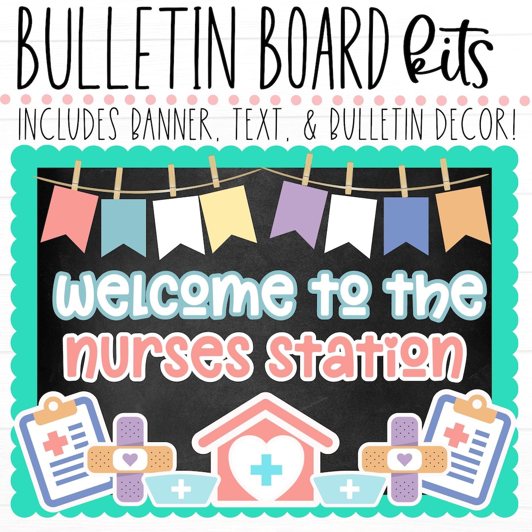 BULLETIN BOARD KIT- Welcome to the Nurses Station | Nurses Office ...