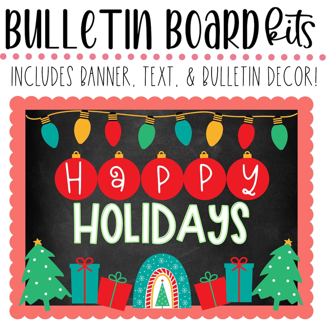 BULLETIN BOARD KIT- Happy Holidays | Christmas Holiday | Classroom ...