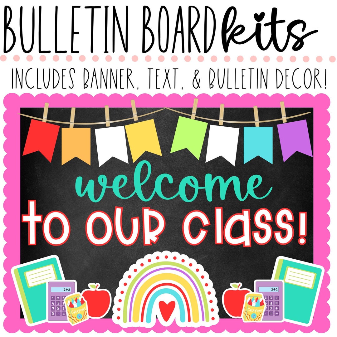 BULLETIN BOARD KIT- Welcome to Our Class | Back to School | Classroom ...