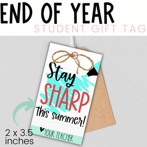 STUDENT GIFT TAGS - Stay Sharp This Summer | End of Year Gift ...
