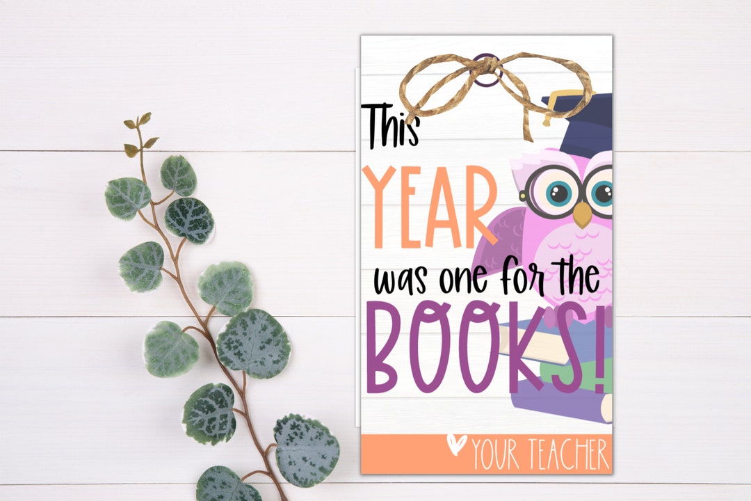 STUDENT GIFT TAGS - This Year Was One for the Books| End of Year Gift ...