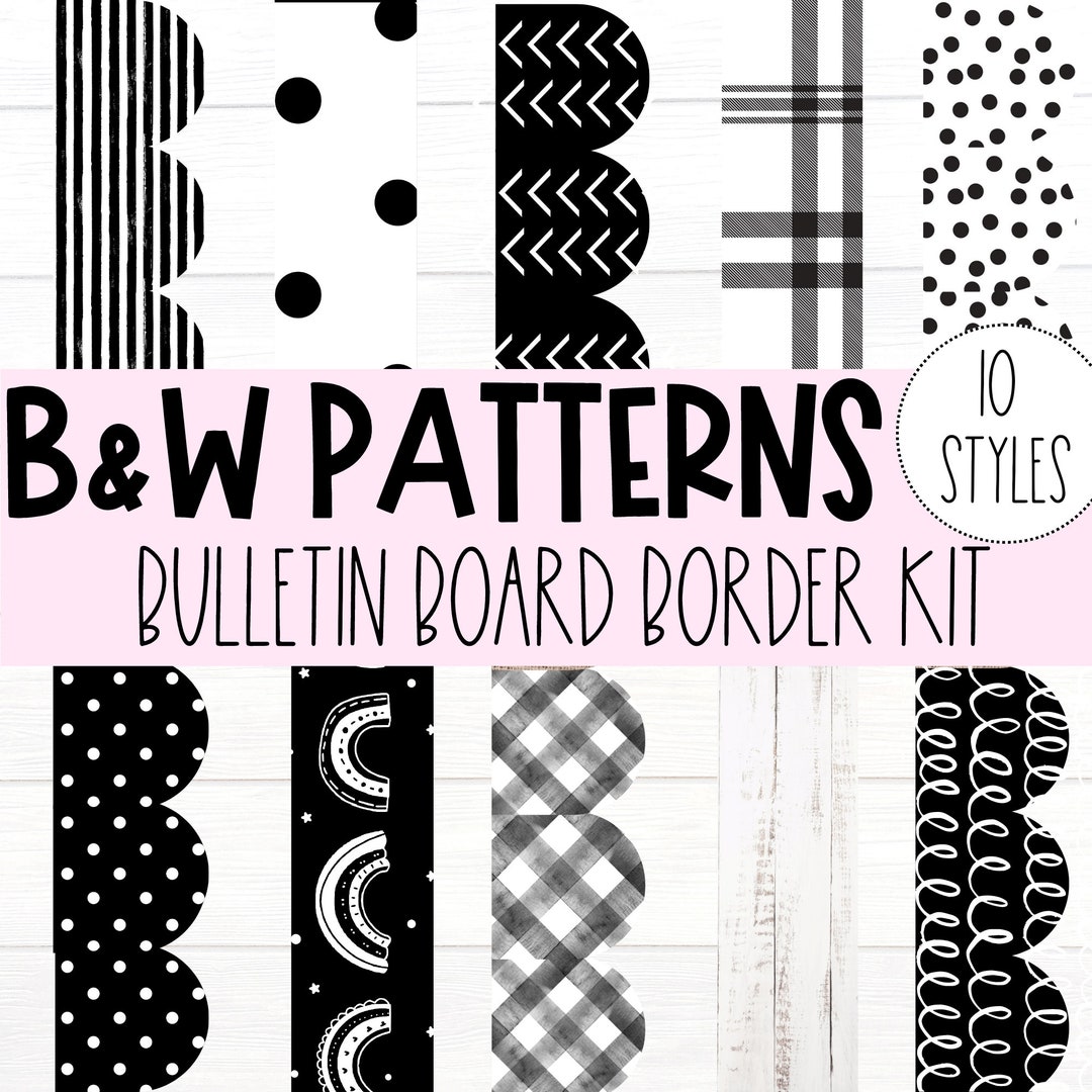 BULLETIN BOARD BORDERS - Black & White Pattern Collection | Class ...