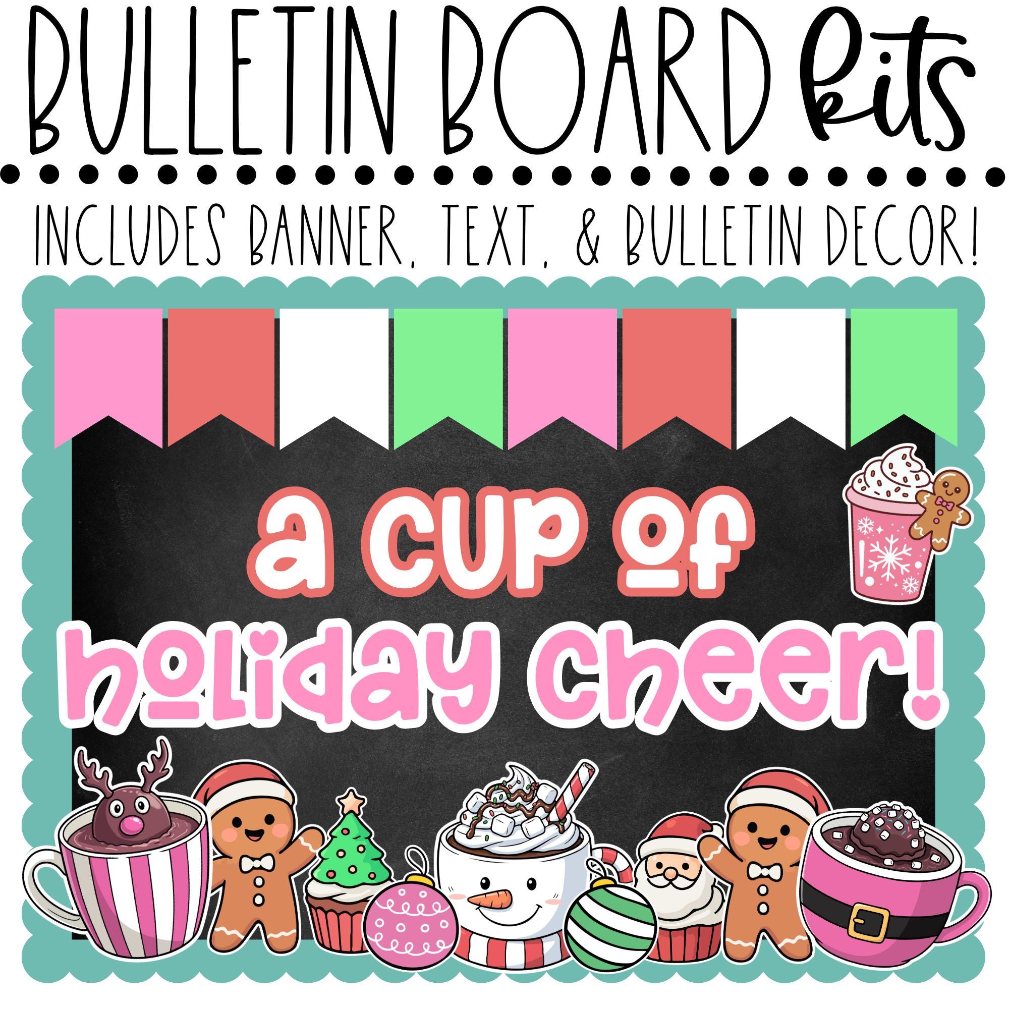Christmas BULLETIN BOARD KIT- A Cup of Holiday Cheer | Christmas ...
