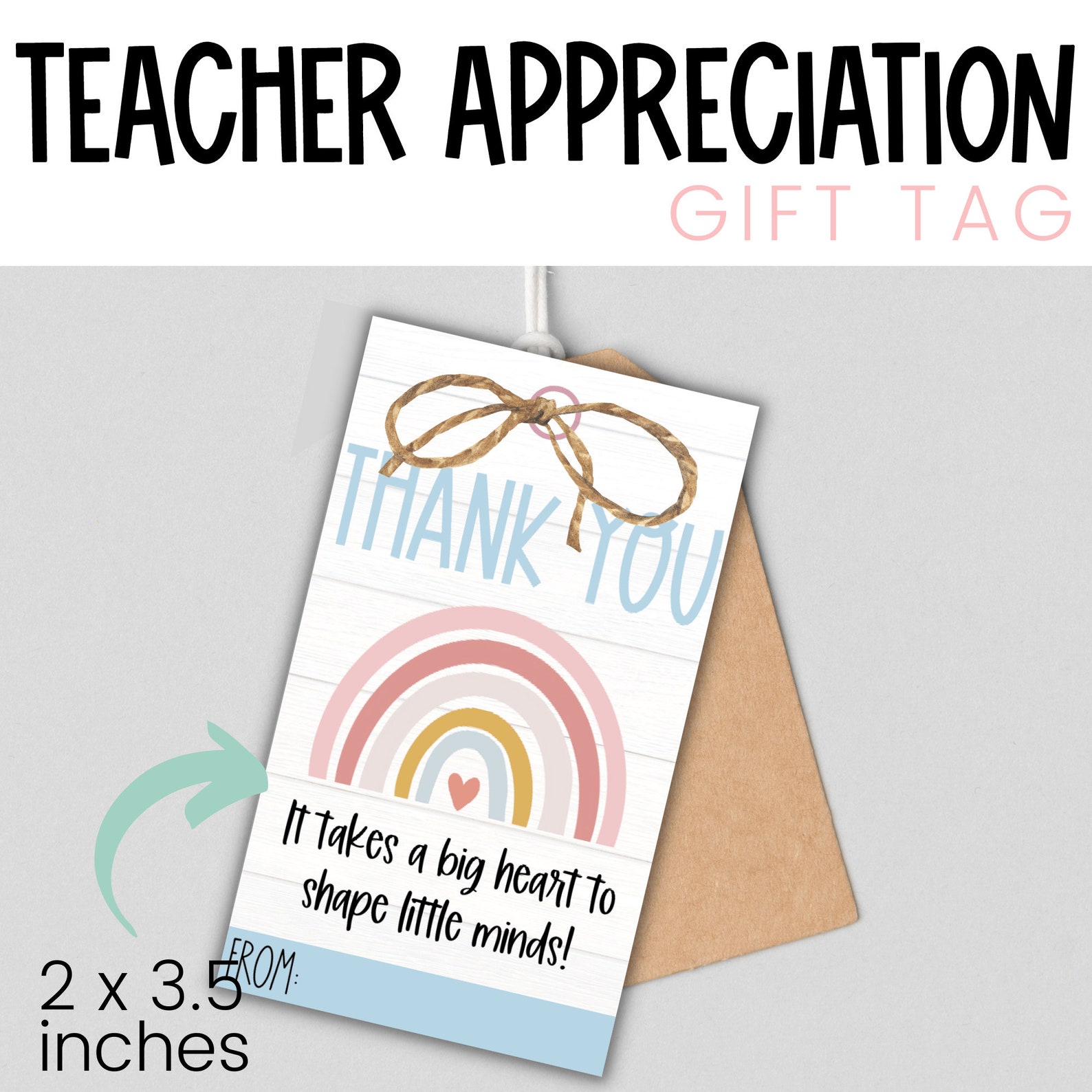 TEACHER GIFT TAGS - It Takes a Big Heart to Shape Little Minds ...
