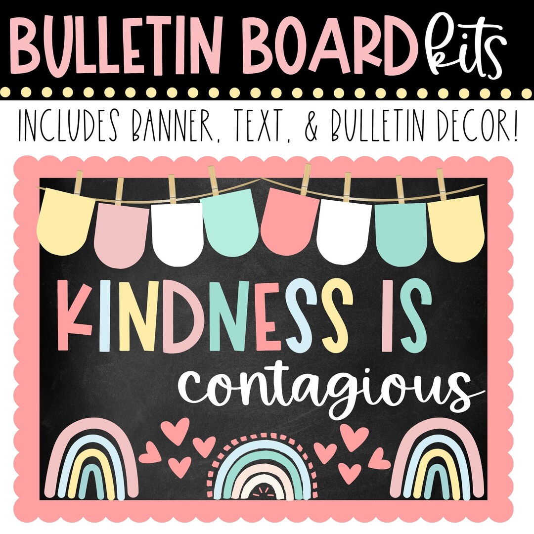 BULLETIN BOARD KIT- Kindness is Contagious | Positive Classroom ...