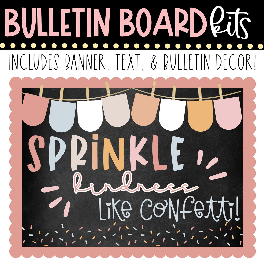 BULLETIN BOARD KIT Sprinkle Kindness Like Confetti Positive - Etsy