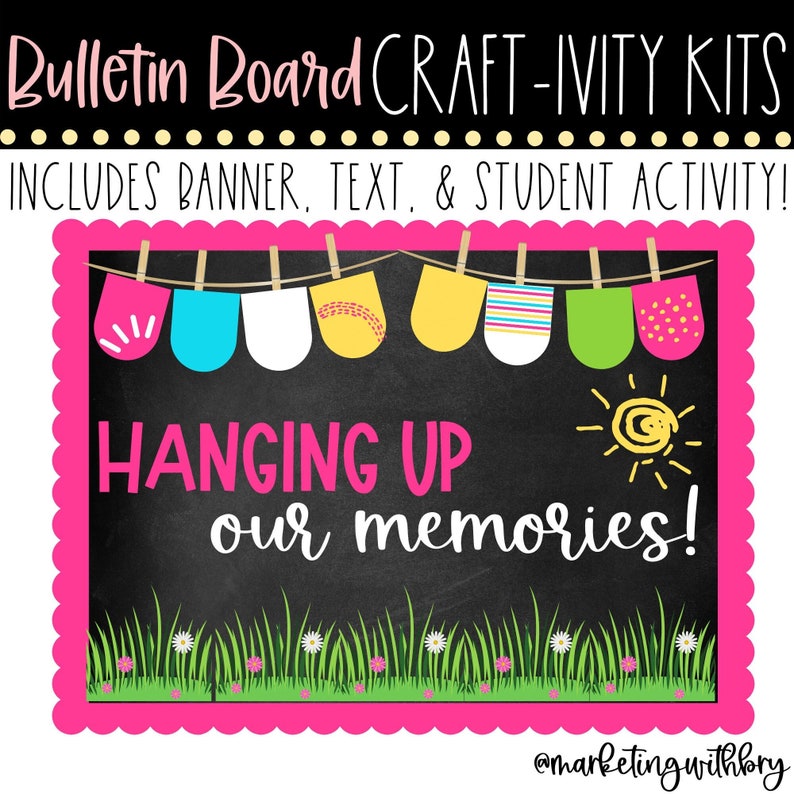 BULLETIN BOARD KIT Hanging up Our Memories End of School - Etsy