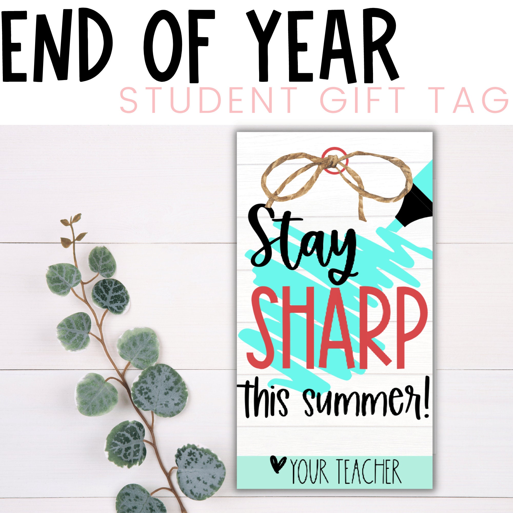 STUDENT GIFT TAGS - Stay Sharp This Summer | End of Year Gift ...