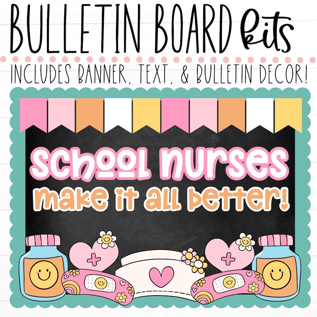 BULLETIN BOARD KIT- School Nurses Make It All Better | Classroom Décor ...