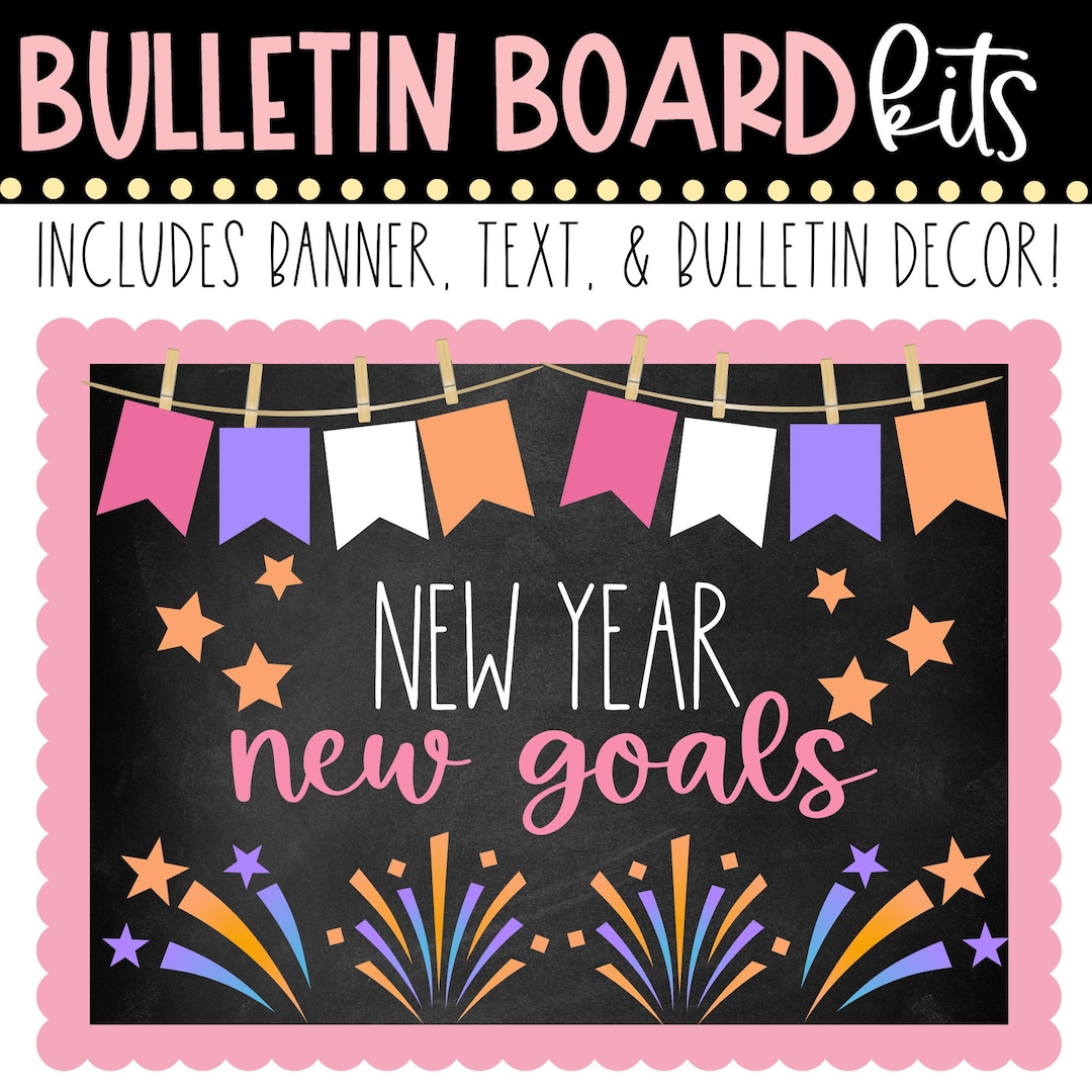 BULLETIN BOARD KIT- New Year New Goals | Happy New Years | Classroom ...