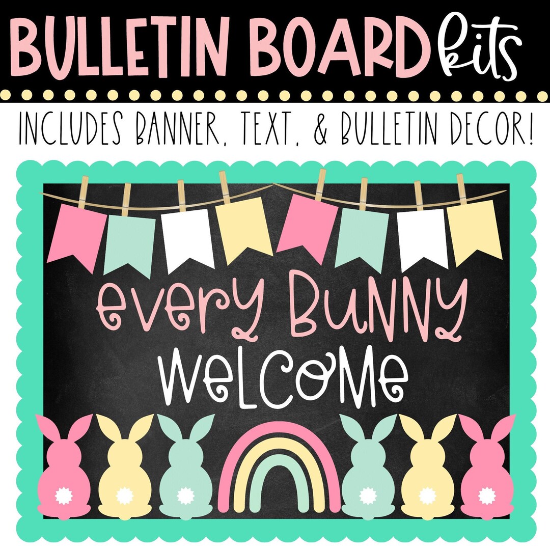 BULLETIN BOARD KIT Spring Easter Every Bunny Welcome Classroom Décor ...