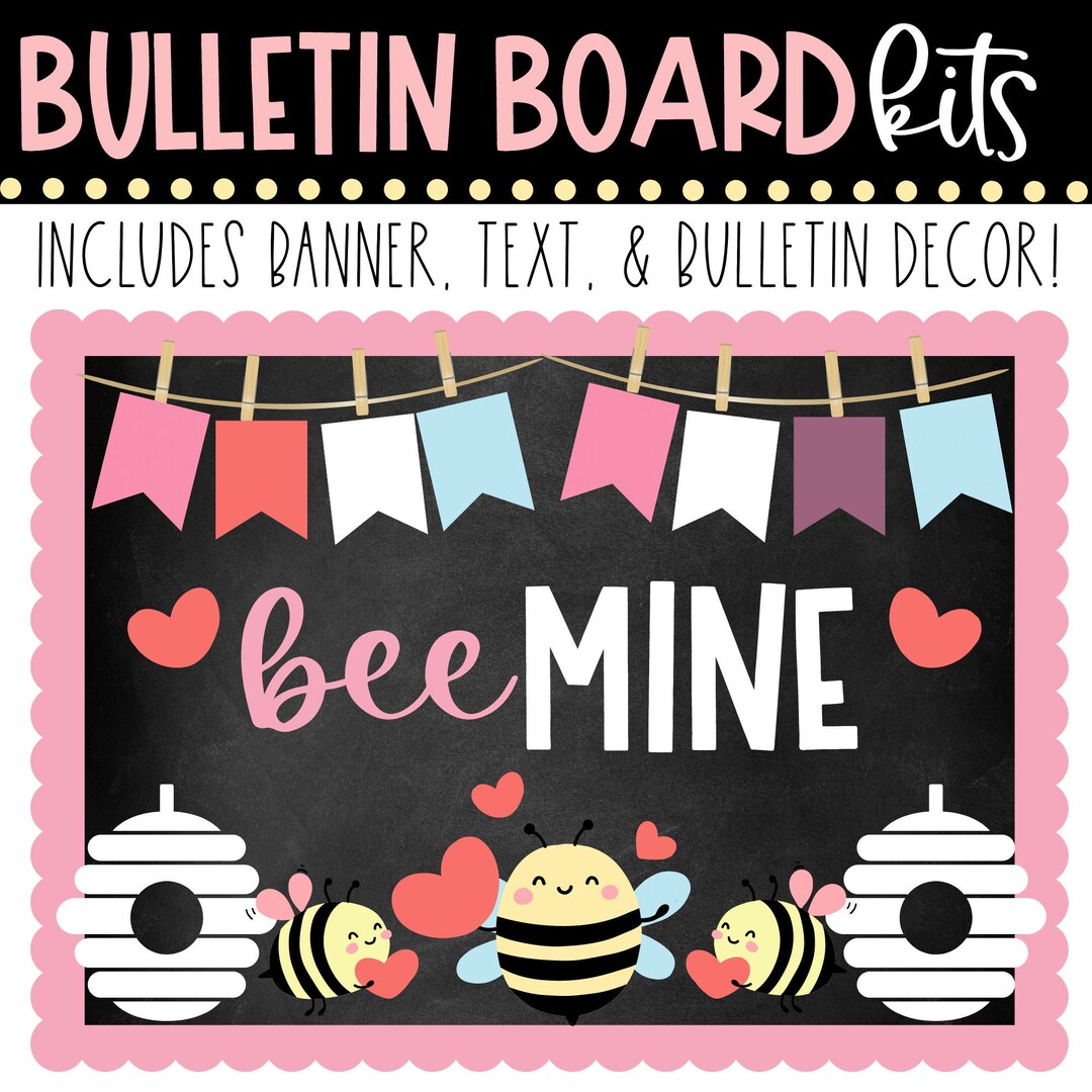 BULLETIN BOARD KIT- Bee Mine | Valentine's Day | Classroom Décor ...