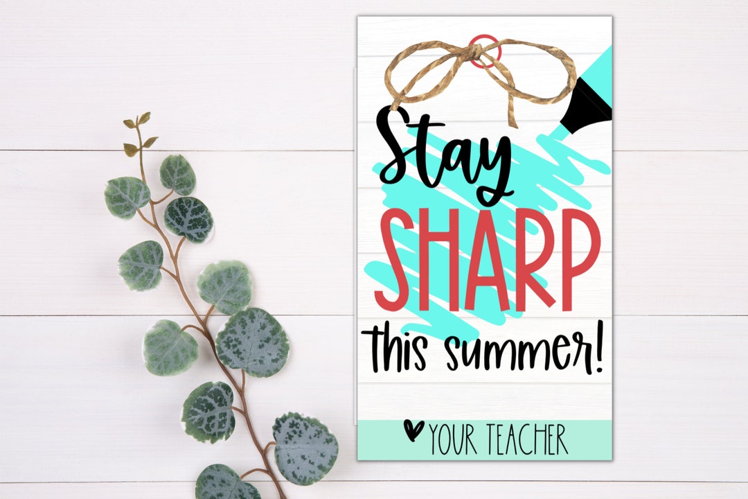 STUDENT GIFT TAGS - Stay Sharp This Summer | End of Year Gift ...