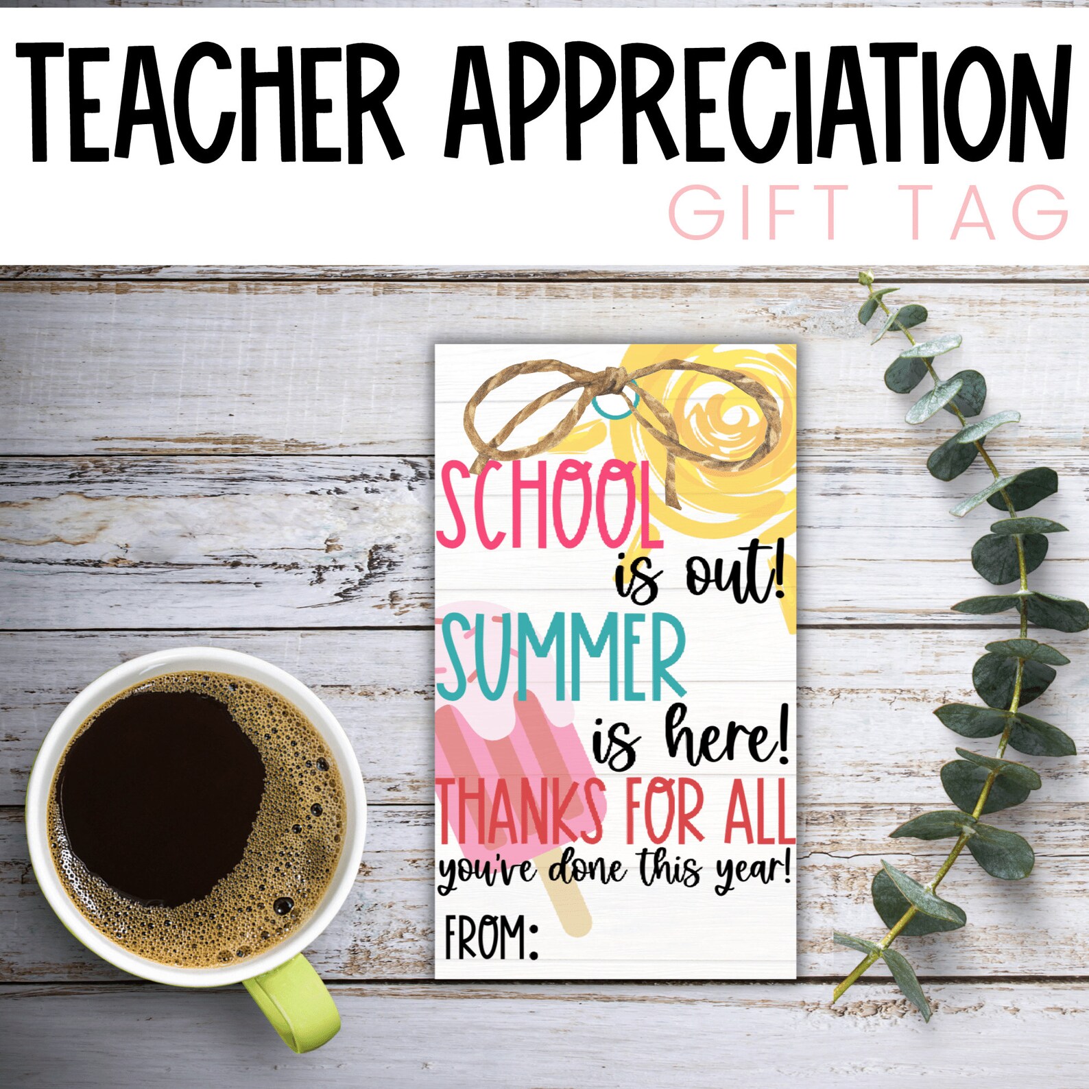 TEACHER GIFT TAGS - School's Out, Summer is Here, Thank You | Teacher ...