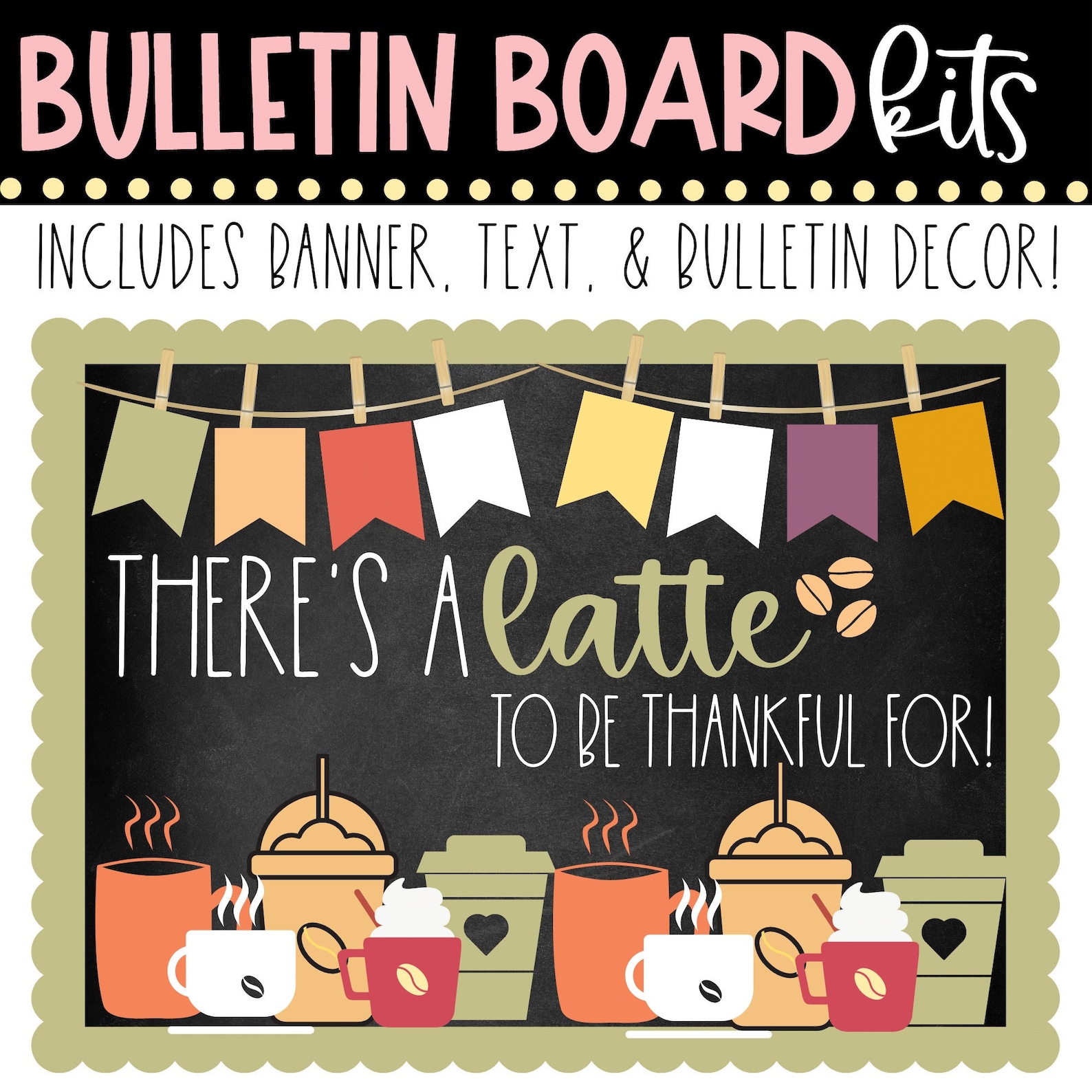 BULLETIN BOARD KIT- There's a Latte to Be Thankful for | Fall Autumn ...