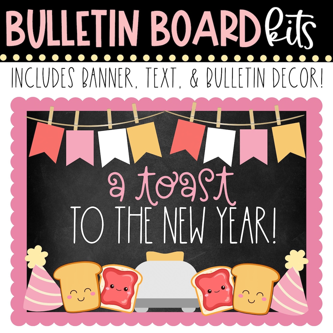 BULLETIN BOARD KIT- Toast to New Year | Happy New Year | Classroom ...