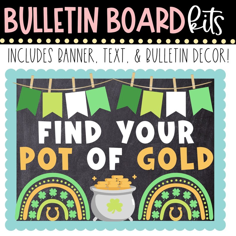 BULLETIN BOARD KIT- Find Your Pot of Gold | St. Patrick's Day Display ...