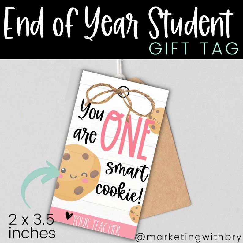 STUDENT GIFT TAGS You Are One Smart Cookie End of Year - Etsy