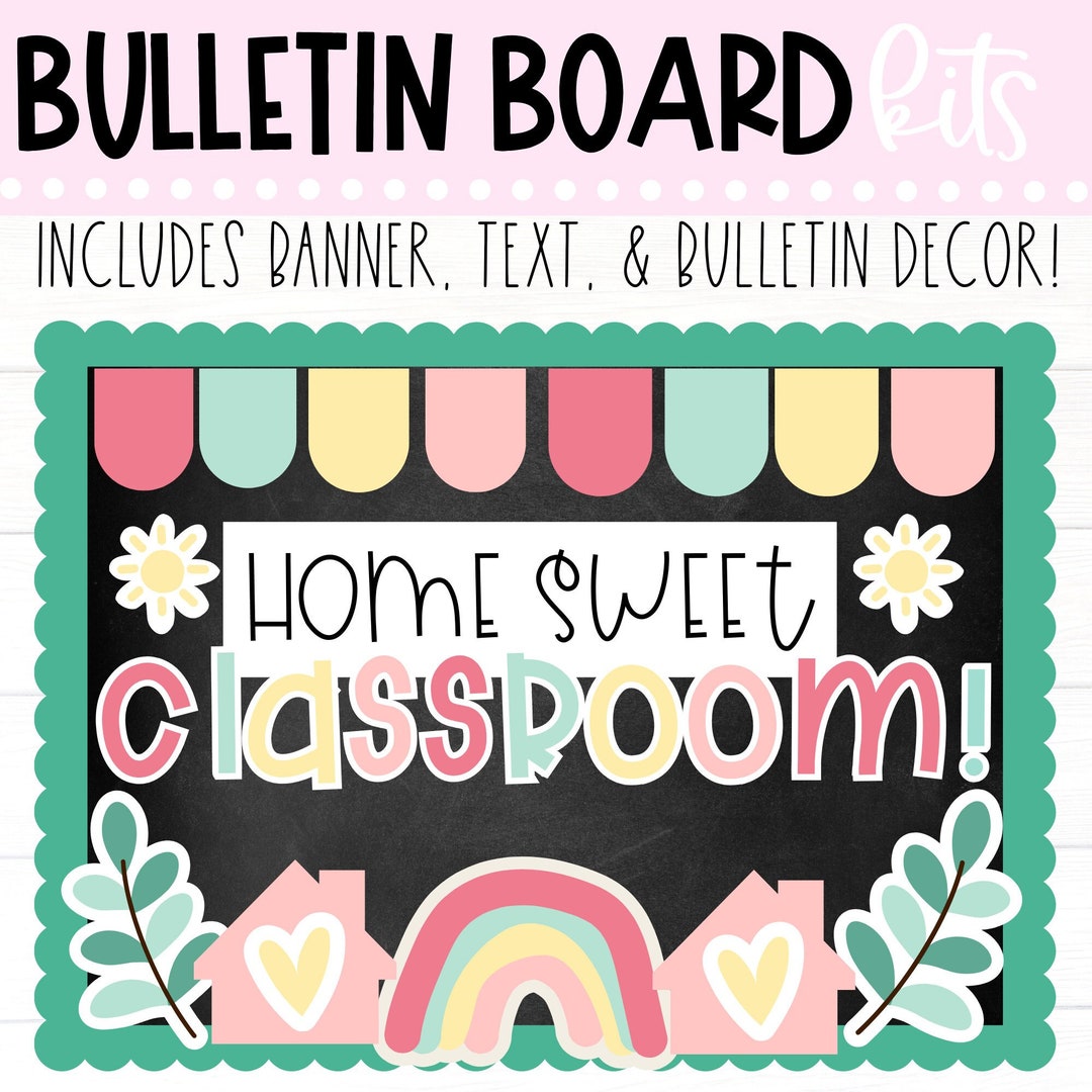 BULLETIN BOARD KIT- Home Sweet Classroom | Back to School | Classroom ...