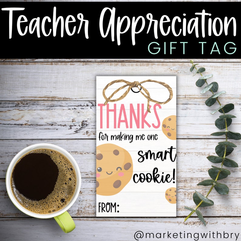 TEACHER GIFT TAGS Thanks for Making Me One Smart Cookie - Etsy