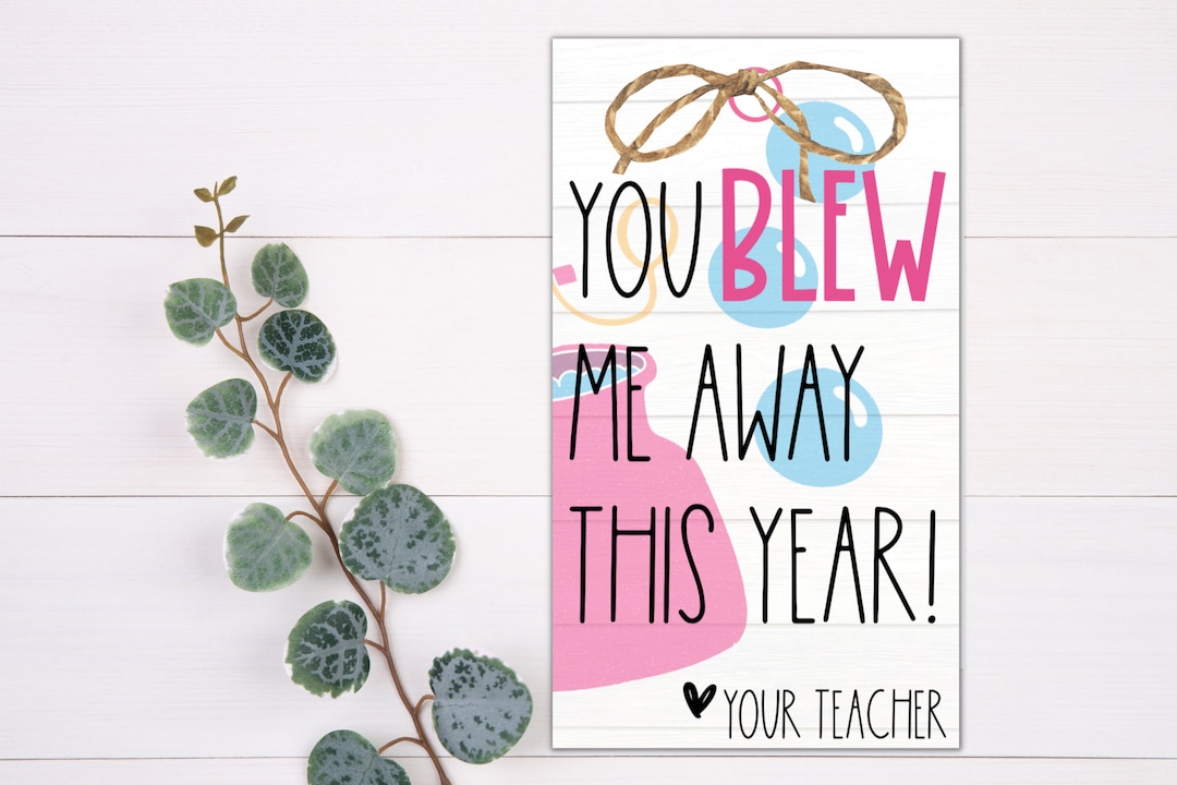 STUDENT GIFT TAGS - You Blew Me Away This Year | End of Year Gift ...