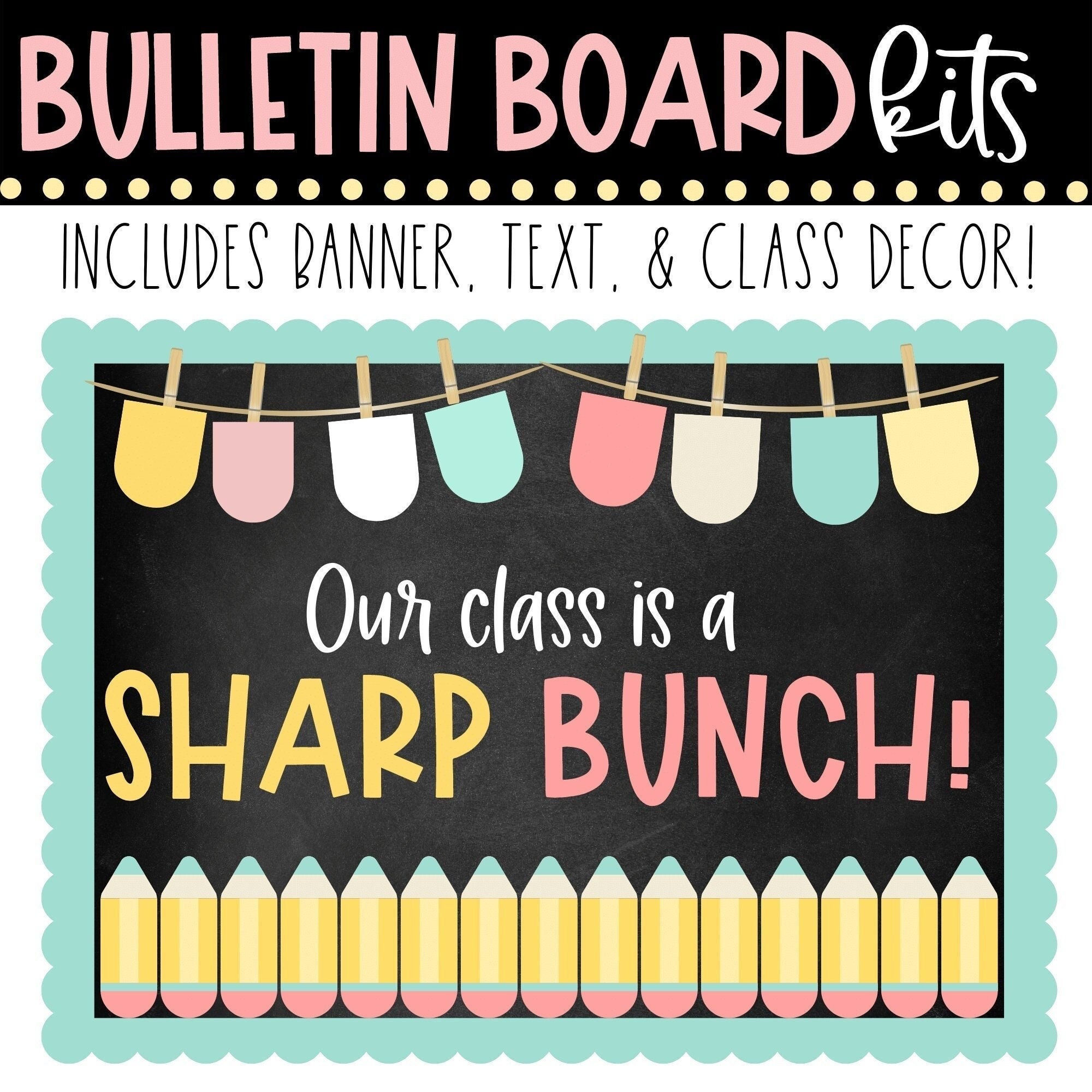 BULLETIN BOARD KIT- Our Class is a Sharp Bunch | Back to School ...