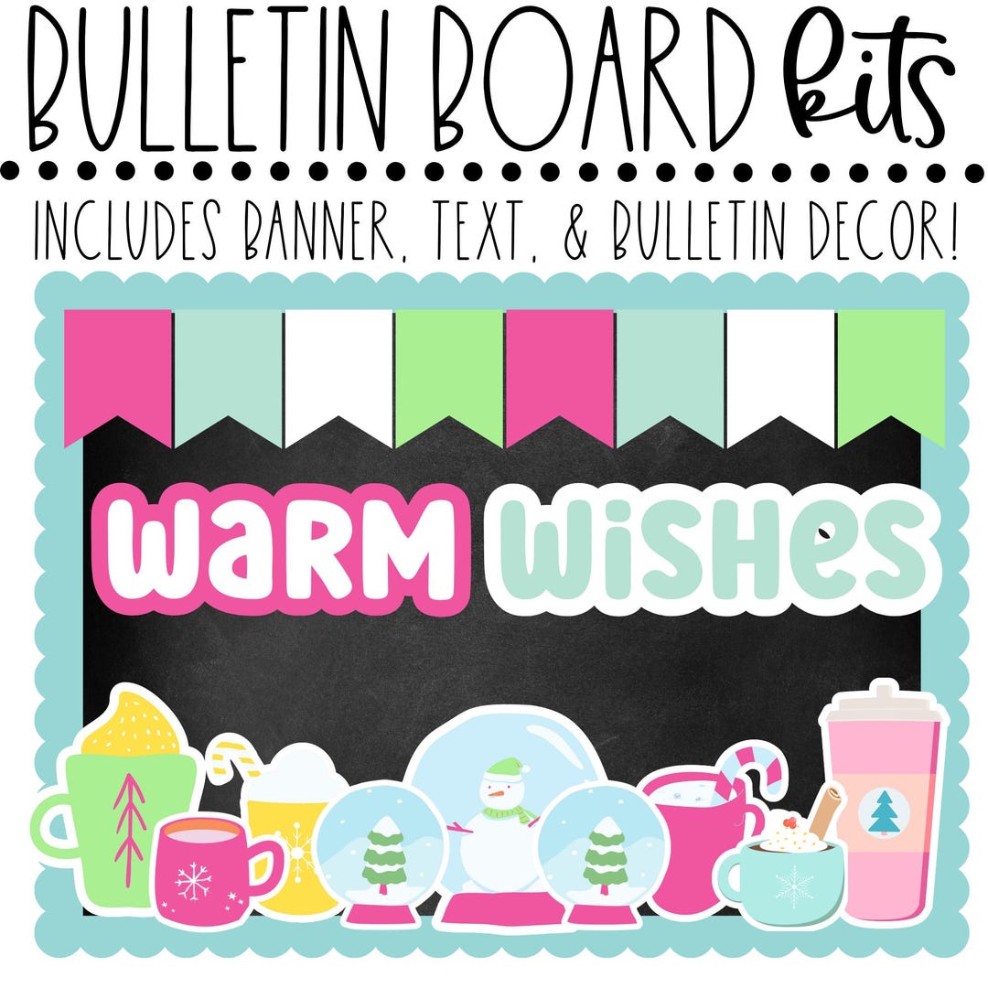 BULLETIN BOARD KIT- Warm Wishes | Winter Season | Christmas Holiday ...
