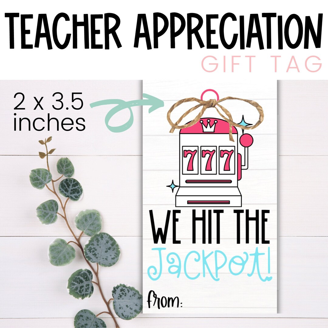 TEACHER GIFT TAGS - We Hit the Jackpot | Teacher Tag | Printable Gift ...