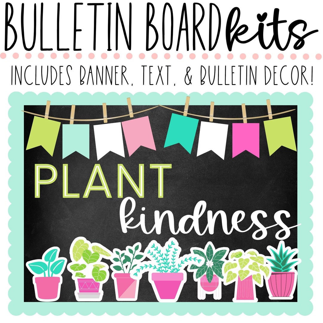 BULLETIN BOARD KIT- Plant Kindness | Positive Classroom Community ...