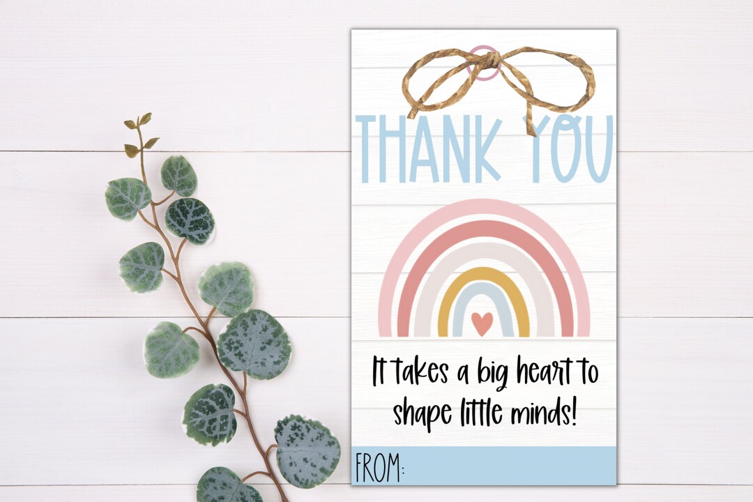 TEACHER GIFT TAGS - It Takes a Big Heart to Shape Little Minds ...