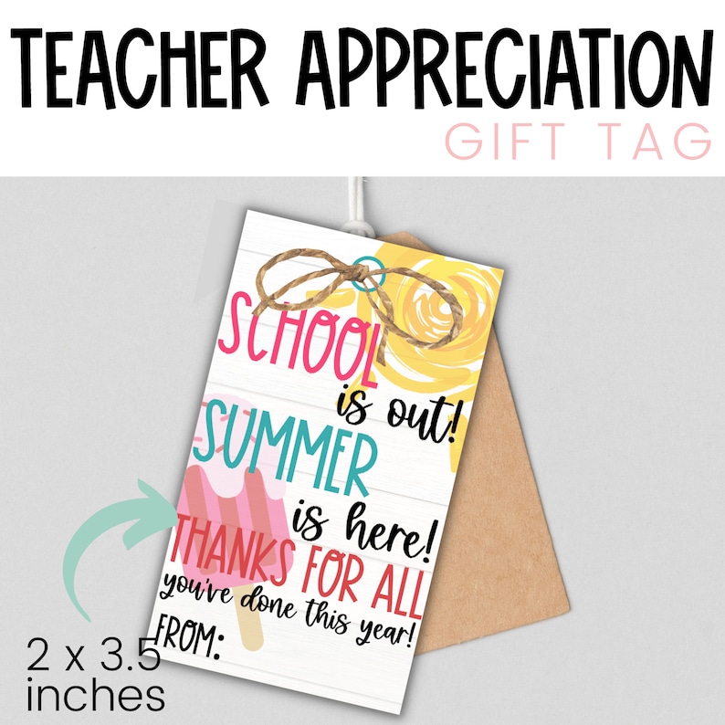 TEACHER GIFT TAGS - School's Out, Summer is Here, Thank You | Teacher ...