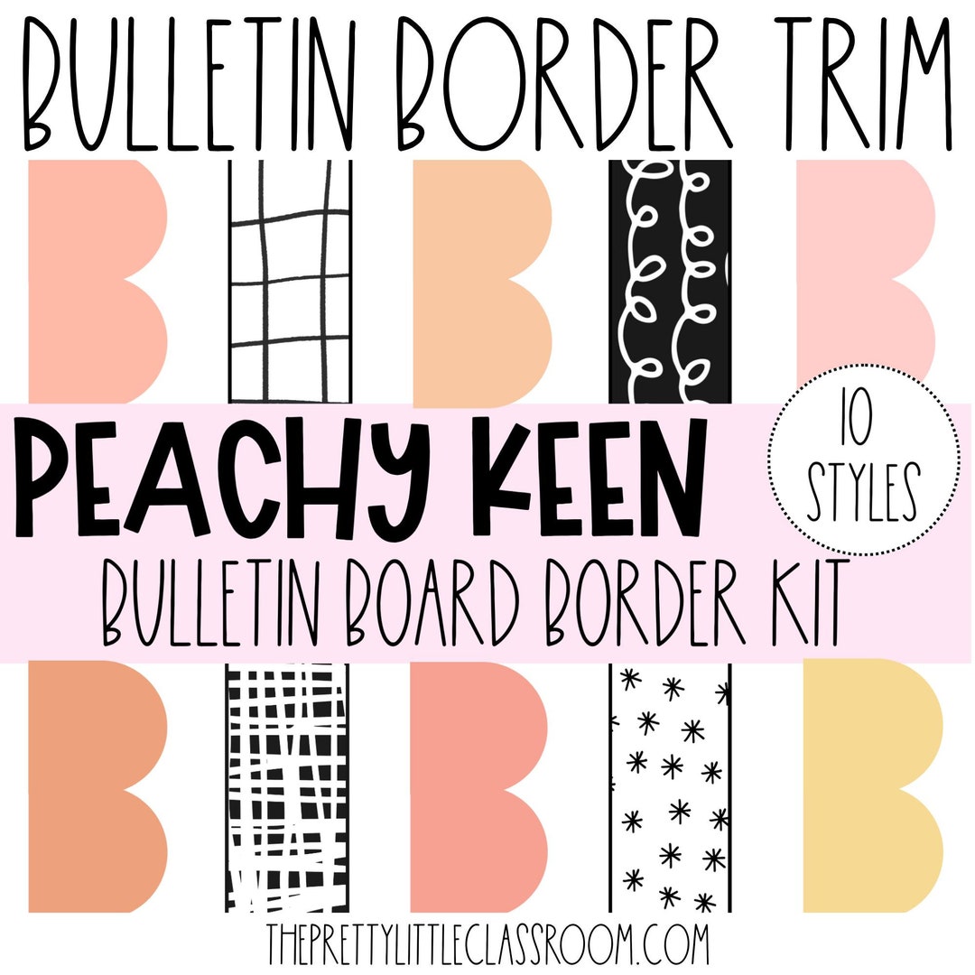 BULLETIN BOARD BORDERS - Peachy Keen Collection | Class Bulletin Décor ...