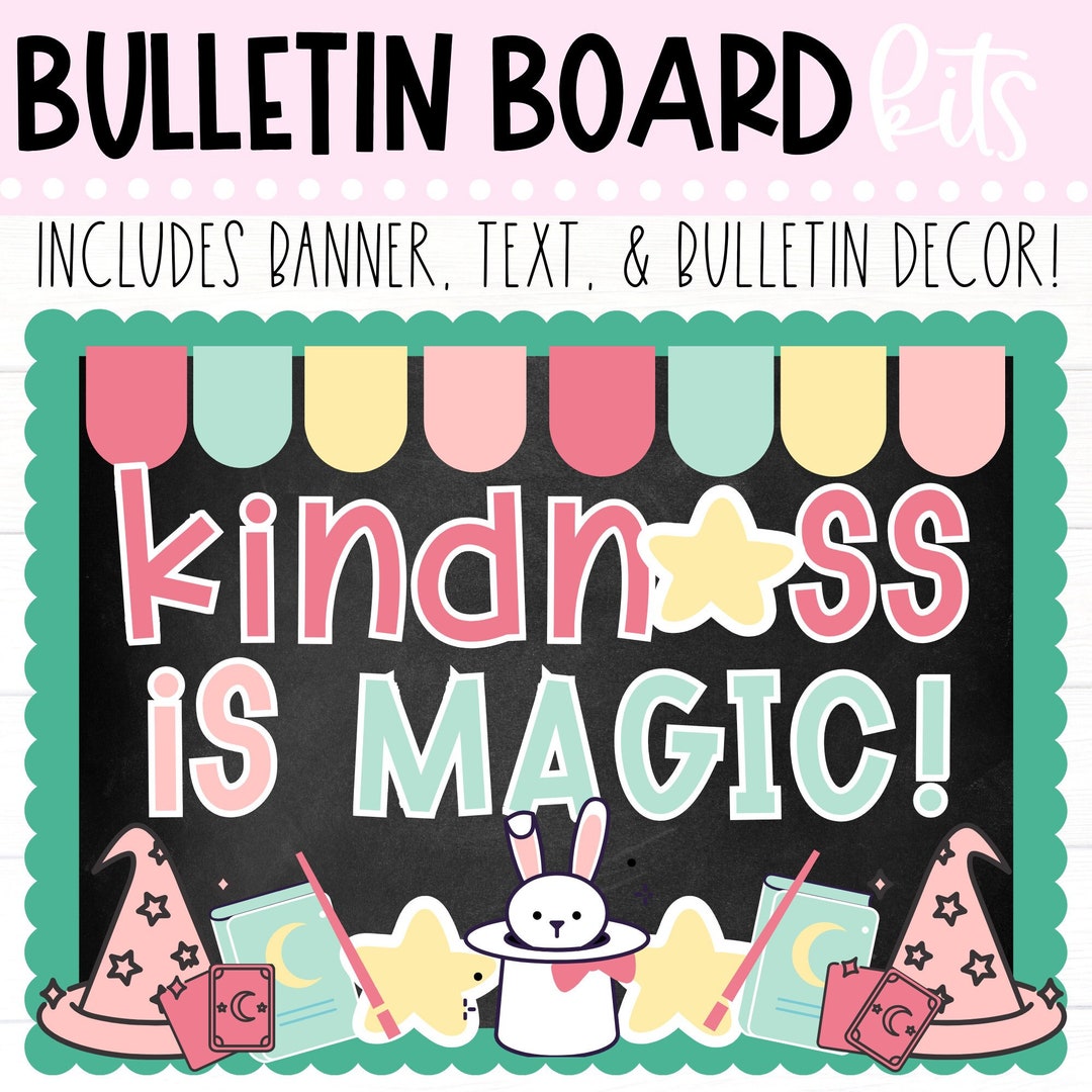 BULLETIN BOARD KIT- Kindness is Magic | Positive Classroom Community ...