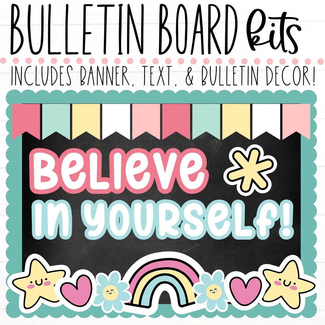 BULLETIN BOARD KIT - Believe in Yourself | Motivational Classroom Décor ...