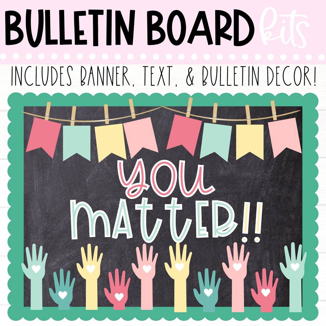 BULLETIN BOARD KIT- You Matter | Inclusion | Diversity | Kindness ...